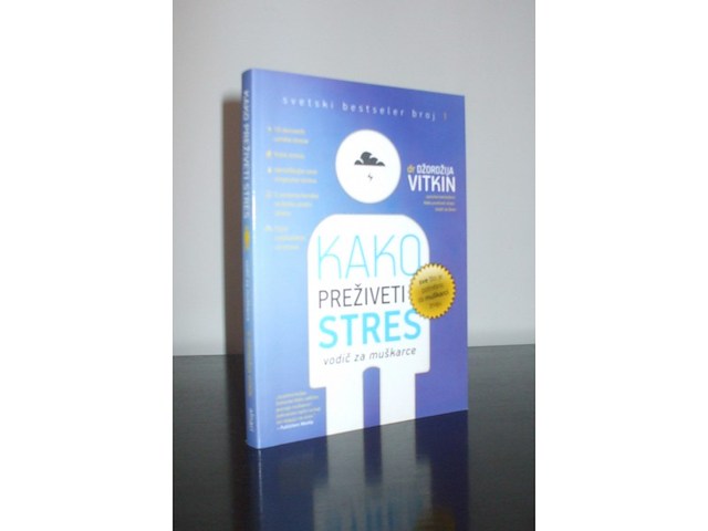 Kako preživeti stres-vodič za muškarce.Dr.Dž.Vitkin,nov