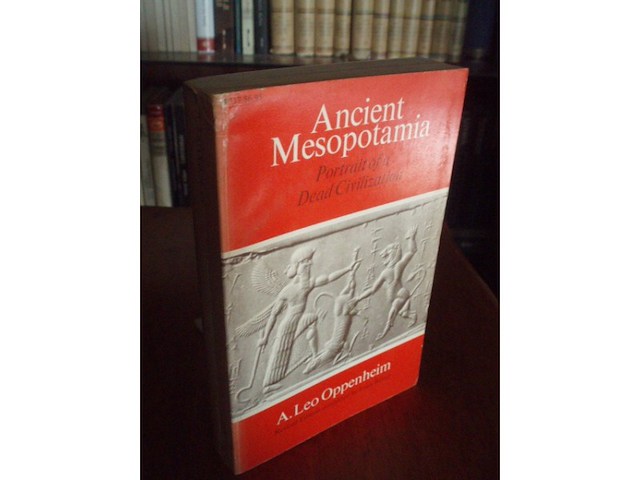 A.Leo Oppenheim Ancient Mesopotamia