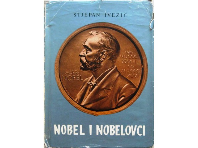 NOBEL I NOBELOVCI - Stjepan Ivezić