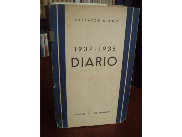 Galeazzo Ciano, 1937-1938 diario