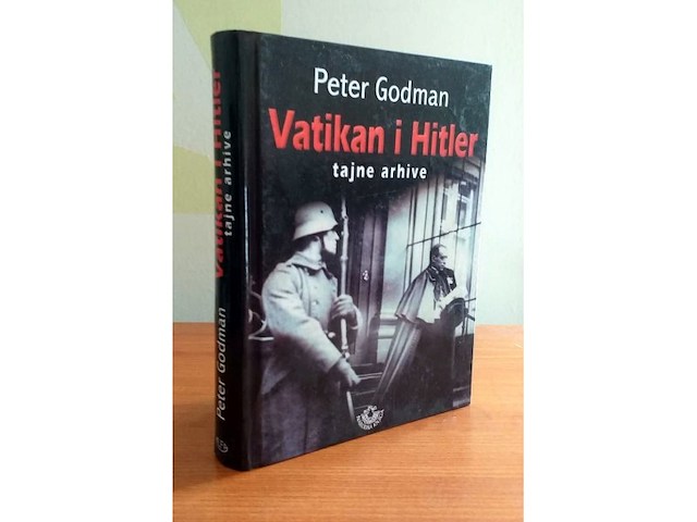 Vatikan i Hitler, Peter Godman, nova