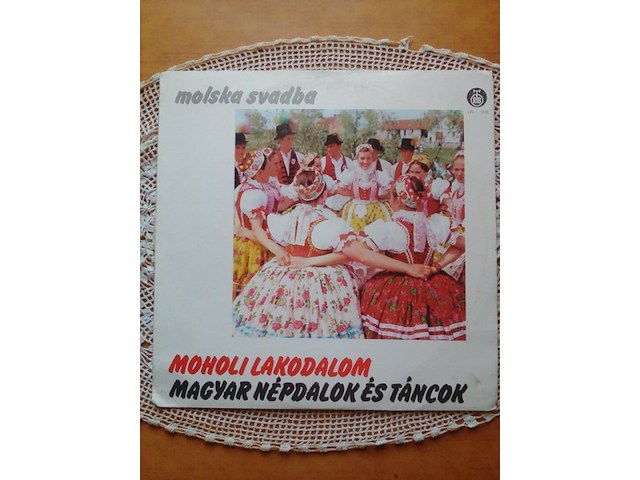 MOLSKA SVADBA - MOHOLI LAKODOLOM