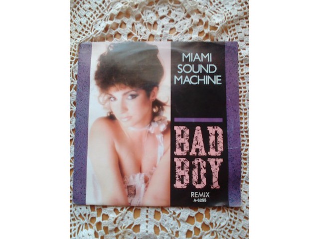 MIAMI SOUND MACHINE - BAD BOY REMIX