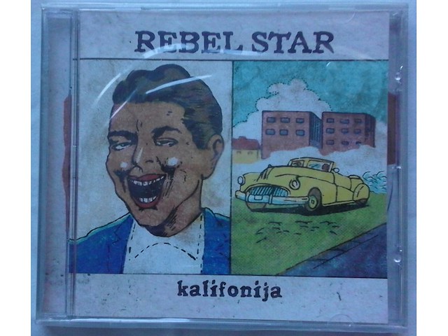 REBEL  STAR  -  KALIFONIJA  ( NOVO !!! )