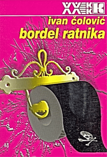 Bordel ratnika - folklor, politika, rat