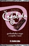 Čokolada - gorkoslatka saga o tami i svjetlu