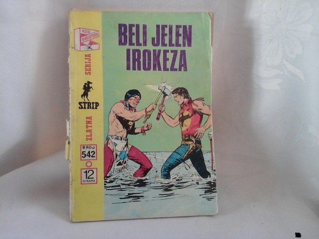 Beli jelen Irokeza Zlatna serija broj 542 Zagor