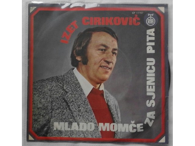 IZET  CIRIKOVIC  - Mlado  momce  za  sjenicu  pita