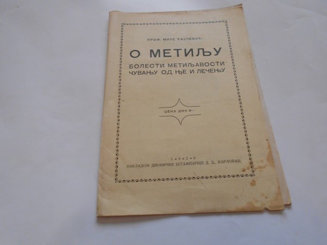 O metilju ,Mile Rajčević, Karlovac ,1929.