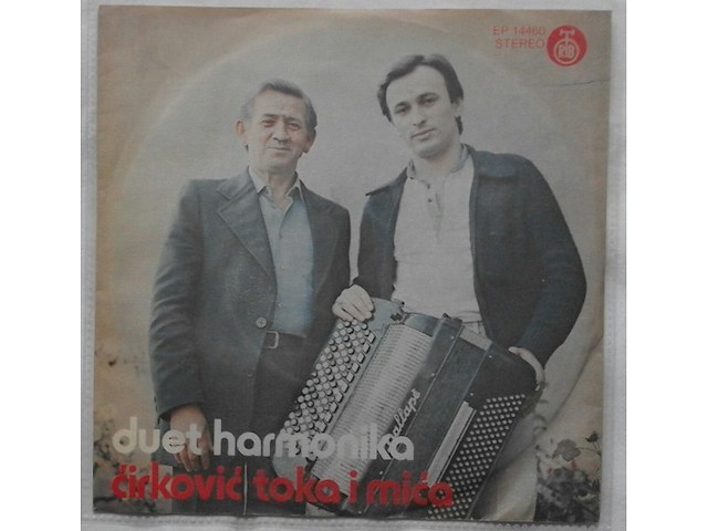 CIRKOVIC TOKA I MICA Duet Harmonika  -  KOLA