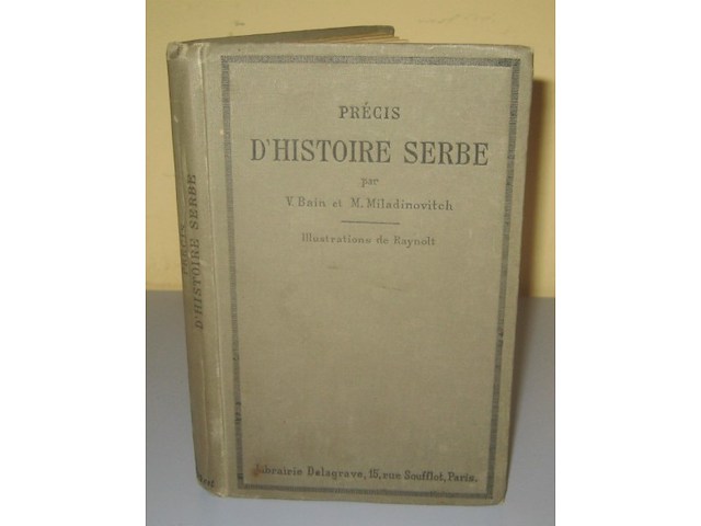 PRECIS D HISTORE SERBE M. Miladinovitch Pariz 1917