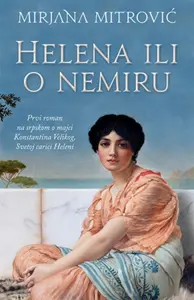 HELENA ILI O NEMIRU - Mirjana Mitrović