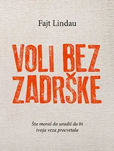 VOLI BEZ ZADRŠKE - Fajt Lindau