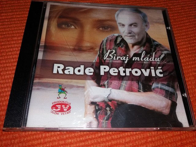 CD RADE PETROVIC-BIRAJ MLADU