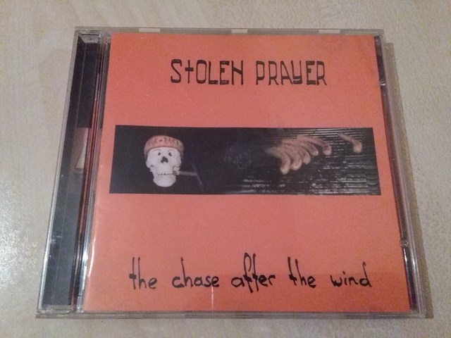 STOLEN PRAYER - The chase after the wind