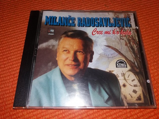 CD MILANCE RADOSAVLJEVIC-SRCE MI K`O KUCA