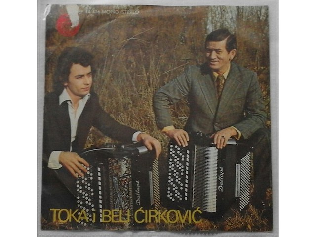 TOKA  I  BELI  CIRKOVIC  -  Nova kola iz Sumadije