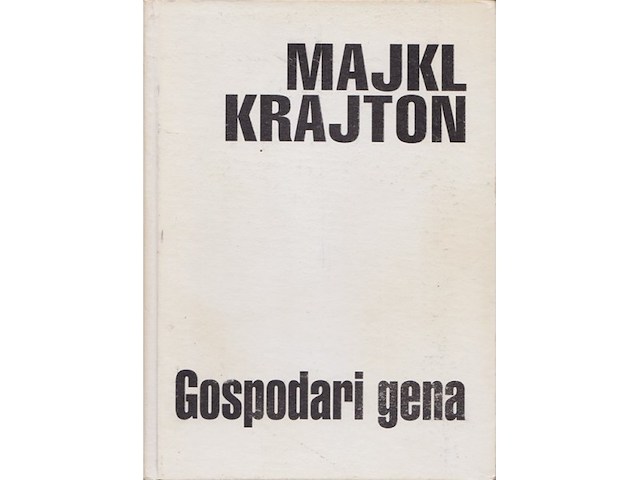 Gospodari gena - Majkl Krajton