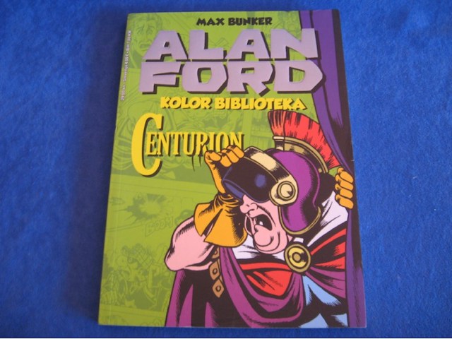 ALAN FORD - KOLOR BIBLIOTEKA - BROJ 4 - CENTURION