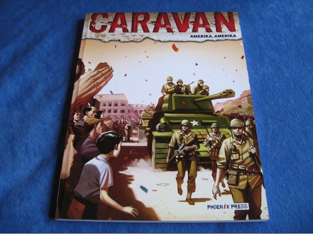 CARAVAN - BROJ 6 - AMERIKA,AMERIKA - PHOENIX PRESS