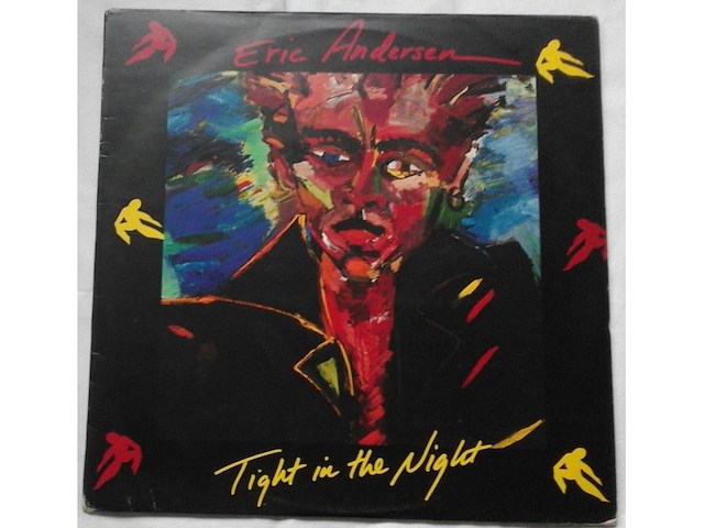 ERIC  ANDERSEN  -  TIGHT  IN  THE  NIGHT