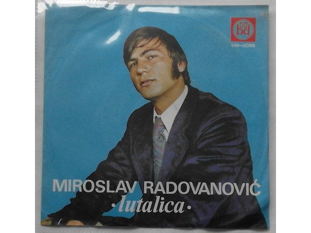 MIROSLAV RADOVANOVIC-MIRO - LUTALICA