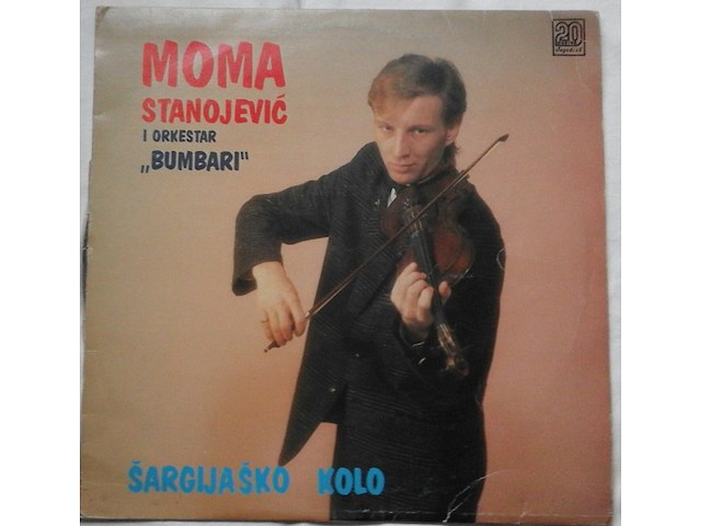 MOMA  STANOJEVIC  -  SARGIJASKO  KOLO