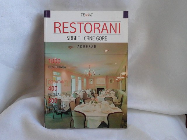 Restorani Srbije i Crne Gore adresar 1000 restorana