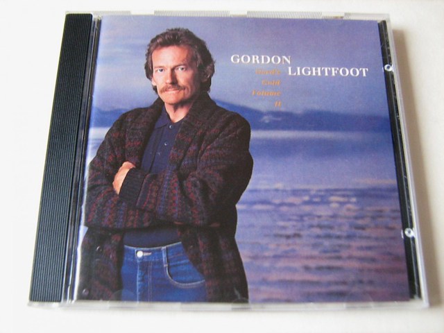 Gordon Lightfoot - Gord`s Gold, Volume II