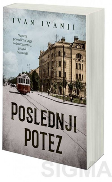 Poslednji potez - Ivan Ivanji