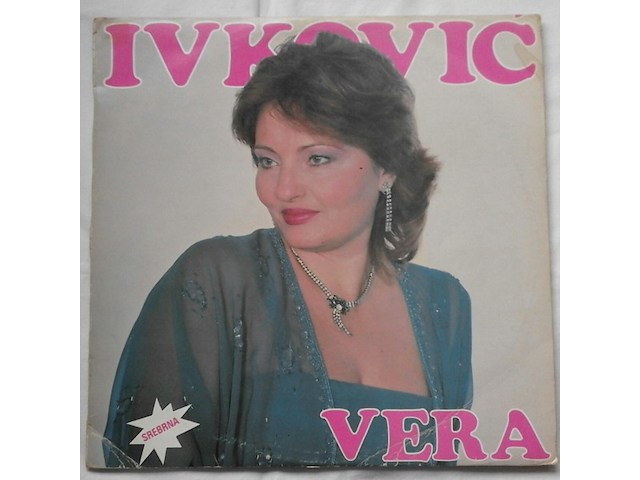 VERA IVKOVIC - MRDA TRAVA NIJE ZA BADAVA