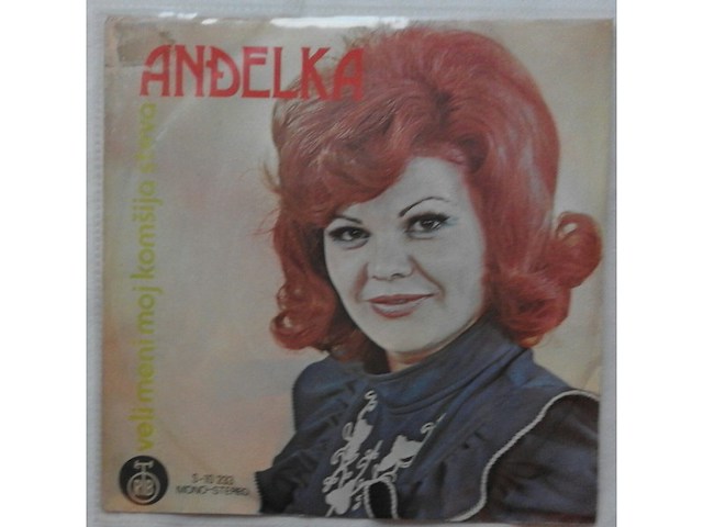 ANDJELKA GOVEDAROVIC - Veli meni moj komsija Steva