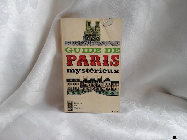 Guide de Paris mysterieux Pariz turistički vodič