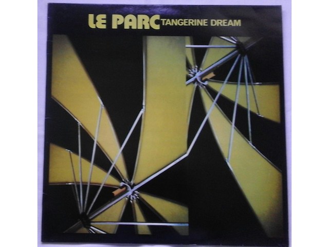 TANGERINE  DREAM  -  LE  PARC