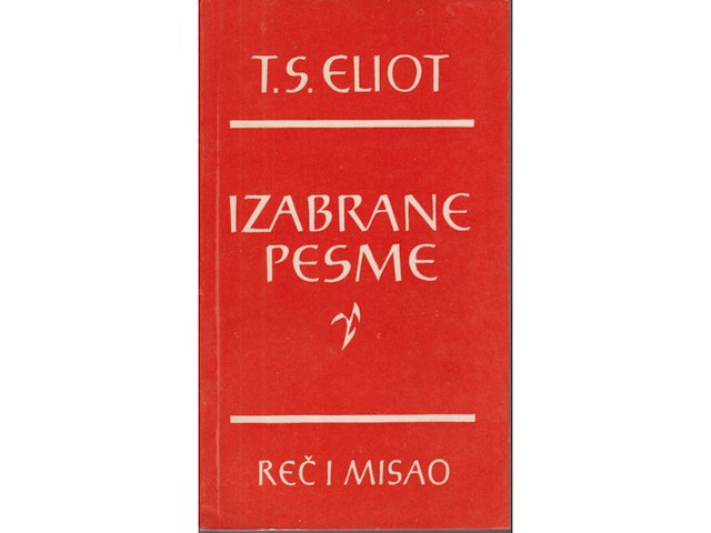 ELIOT / Izabrane pesme  - odličnO