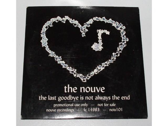 The Nouve - The Last Goodbye Is Not Always The End