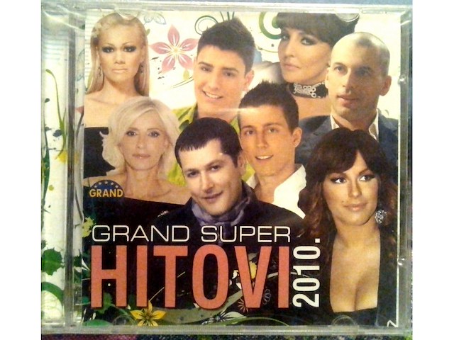 GRAND SUPER HITOVI 2010 - SEKA,ANA,ACO,ILDA,TANJA,ACA,,