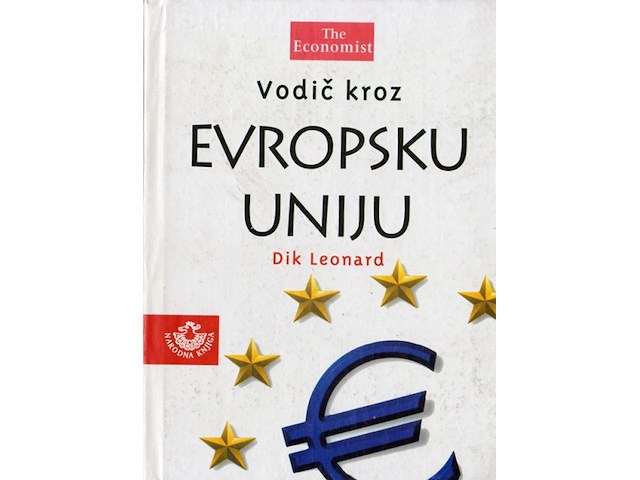 Vodič kroz Ecropsku uniju - Dik Leonard