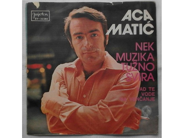 ACA  MATIC  -  NEK  MUZIKA  TUZNO  SVIRA