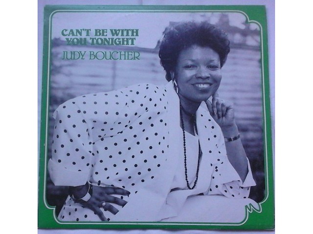 JUDY  BOUCHER  -  Can`t  be  with  you  tonight