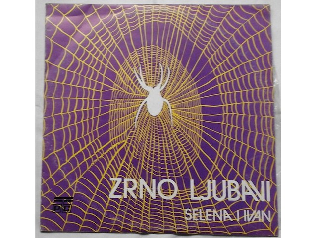 SELENA  I  IVAN  -  ZRNO  LJUBAVI