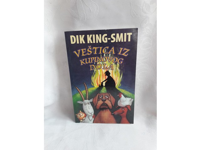 Veštica iz kupinovog dola  Dik King-Smit