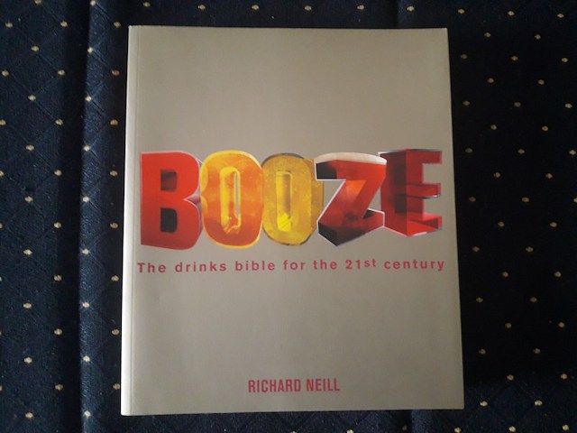 Booze-The drinks bible for the 21st century