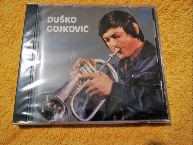 DUŠKO GOJKOVIĆ / BELGRADE BLUES