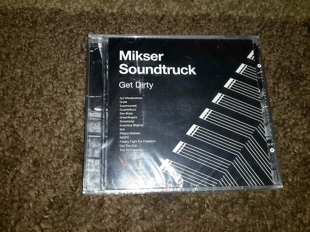 Mikser soundtruck / Get dirty , U CELOFANU