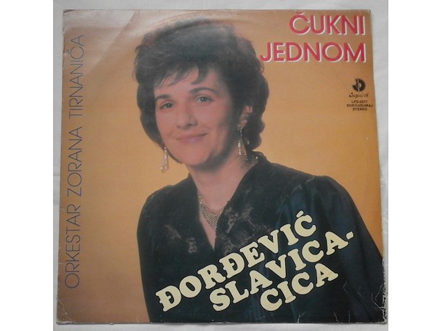 DJORDJEVIC  SLAVICA  CICA  - CUKNI  JEDNOM