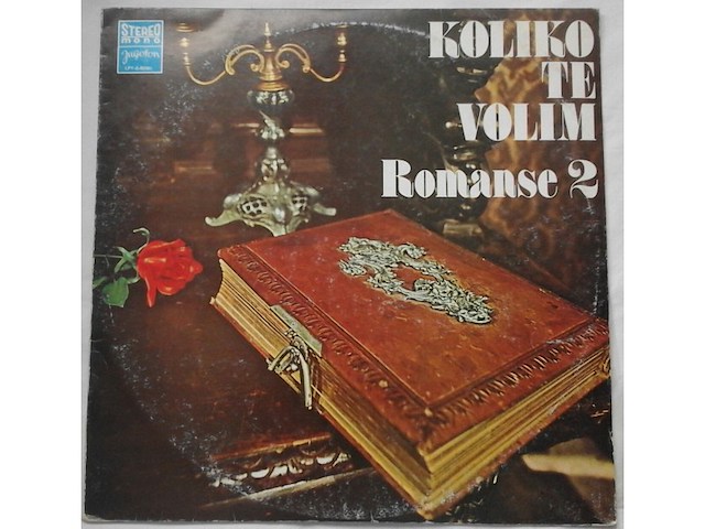 VARIOUS  -  ROMANSE  2  KOLIKO  TE  VOLIM