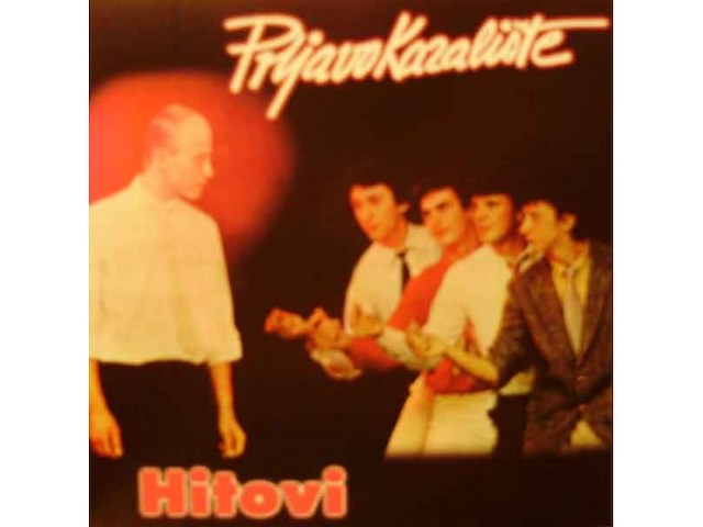 PRLJAVO KAZALIŠTE - Hitovi