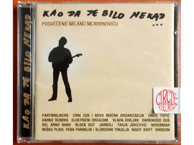 Various - Kao da je bilo nekad....  Posvećeno Milanu Ml