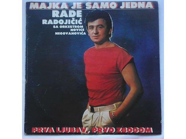 RADE  RADOJICIC  -  MAJKA  JE  SAMO  JEDNA